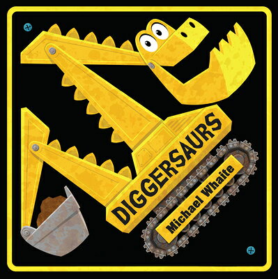 DIGGERSAURS Diggersaurs Michael Whaite RANDOM HOUSE2019 Hardcover English ISBN：9781984847799 洋書 Books for kids（児童書） Juve...