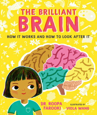 BRILLIANT BRAIN HOW IT WORKS & Roopa Farooki Viola Wang CANDLEWICK BOOKS2025 Hardcover English ISBN：9781536237801 洋書 Boo...