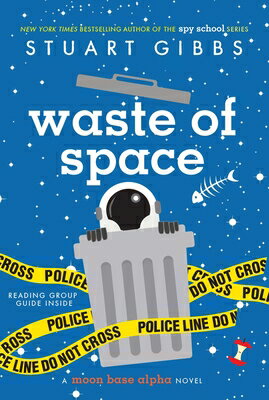 WASTE OF SPACE Moon Base Alpha Stuart Gibbs SIMON & SCHUSTER BOOKS YOU2019 Paperback English ISBN：9781481477802 洋書 Books...