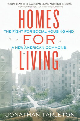 HOMES FOR LIVING Jonathan Tarleton BEACON PR2025 Hardcover English ISBN：9780807017807 洋書 Social Science（社会科学） Social Sci...