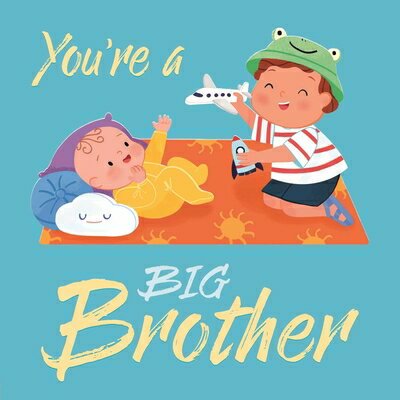 YOURE A BIG BROTHER Igloobooks Rose Harkness Giovana Medeiros IGLOOBOOKS2023 Board　Books English ISBN：9781838527808 洋書 B...