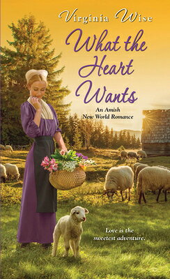 WHAT THE HEART WANTS Amish New World Virginia Wise ZEBRA BOOKS2020 Mass　Market　Paperbound English ISBN：9781420147810 洋書 ...