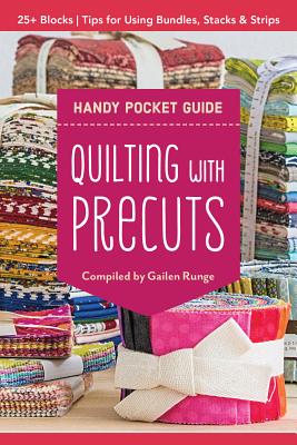 QUILTING W/PRECUTS HANDY PCKT Pocket Guide Gailen Runge C & T PUB2018 Paperback English ISBN：9781617457814 洋書 Art & Ente...