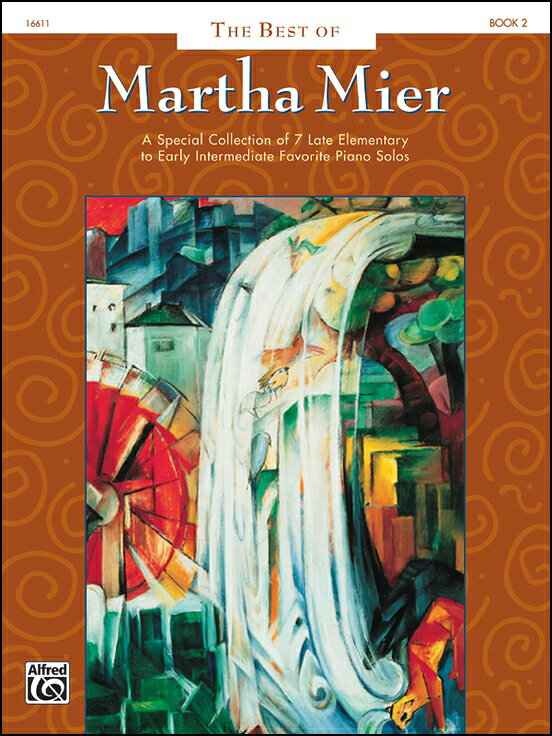 ミアー, Martha アルフレッド社発行年月：1970年01月01日 予約締切日：1969年12月31日 ISBN：2600001317817 本 楽譜 ピアノ その他
