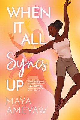 WHEN IT ALL SYNCS UP When It All Syncs Up Maya Ameyaw ANNICK PR2023 Hardcover English ISBN：9781773217819 洋書 NonーClassifi...