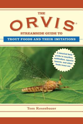 ORVIS STREAMSIDE GT TROUT FOOD Orvis Guides Tom Rosenbauer SKYHORSE PUB2014 Paperback English ISBN：9781628737820 洋書 Fami...