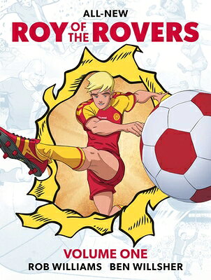 ROY OF THE ROVERS VOLUME 1 A Roy of the Rovers Graphic Novel Rob Williams Ben Willsher REBELLION2026 Paperback English I...