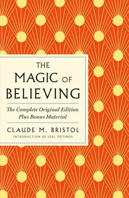 MAGIC OF BELIEVING THE COMP OR GPS Guides to Life Claude M. Bristol ST MARTINS PR2023 Paperback English ISBN：97812508978...