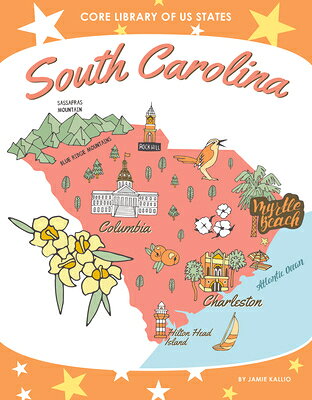 SOUTH CAROLINA Core Library of Us States Jamie Kallio CORE LIB2022 Library　Binding English ISBN：9781532197826 洋書 Books f...