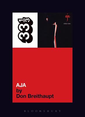 33 1/3 STEELY DANS AJA 33 1/3 Don Breithaupt BLOOMSBURY ACADEMIC US2007 Paperback English ISBN：9780826427830 洋書 Art & En...