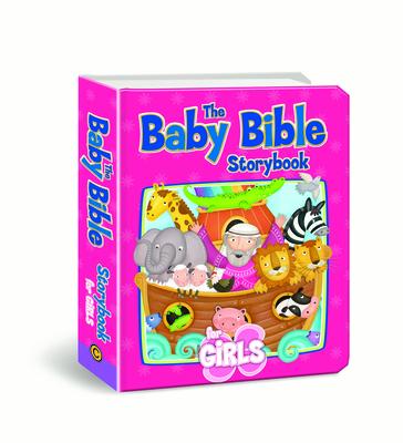 BABY BIBLE STORYBK FOR GIRLSーB Baby Bible Robin Currie Constanza Basaluzzo DAVID C COOK2008 Board　Books English ISBN：978...