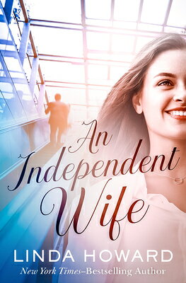 INDEPENDENT WIFE Linda Howard OPEN ROAD MEDIA ROMANCE2024 Paperback English ISBN：9781504087841 洋書 Fiction & Literature（小...