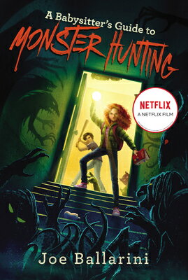BABYSITTERS GT MONSTER HUNTING Babysitter's Guide to Monsters Joe Ballarini Vivienne To KATHERINE TEGEN BOOKS2019 Paperb...