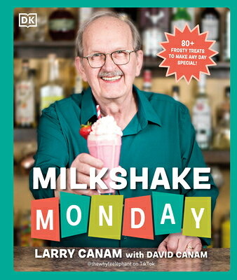 MILKSHAKE MONDAY Larry Canam David Canam DK PUB2024 Hardcover English ISBN：9780593847848 洋書 Family life & Comics（生活＆コミック...
