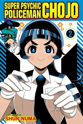 SUPER PSYCHIC POLICEMAN CHOJO Super Psychic Policeman Chojo Shun Numa VIZ LLC2026 Paperback English ISBN：9781974757848 洋...