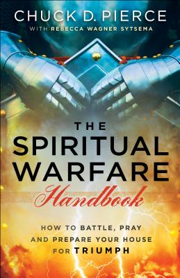 SPIRITUAL WARFARE HANDBK Chuck D. Pierce Rebecca Wagner Sytsema CHOSEN BOOKS2016 Paperback English ISBN：9780800797850 洋書...