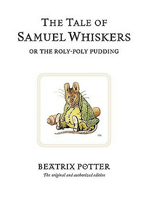 TALE OF SAMUEL WHISKERS ANNIV/ Peter Rabbit Beatrix Potter WARNE FREDERICK & CO英語絵本　英語教材　知育　ビアトリクス・ポター 2002 Hardcover An...