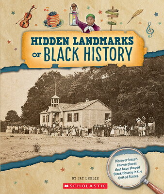 HIDDEN LANDMARKS OF BLACK HIST From the Archives Jay Leslie CHILDRENS PR2025 Hardcover English ISBN：9781546177852 洋書 Boo...