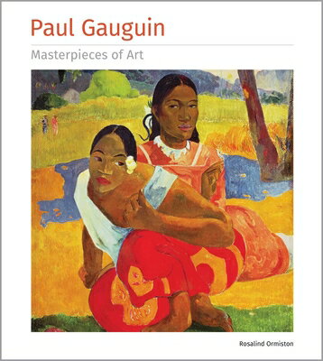 PAUL GAUGUIN MASTERPIECES OF A Masterpieces of Art Rosalind Ormiston FLAME TREE PUB2024 Hardcover English ISBN：978180417...