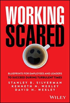 WORKING SCARED Stanley B. Silverman Kenneth N. Wexley David H. Wexley WILEY2026 Hardcover English ISBN：9781394387854 洋書 ...
