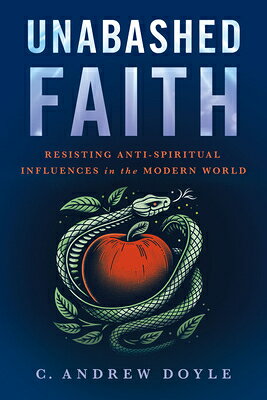 UNABASHED FAITH C. Andrew Doyle CHURCH PUB INC2025 Hardcover English ISBN：9781640657854 洋書 Social Science（社会科学） Religion