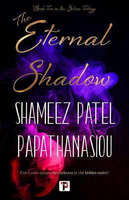 ETERNAL SHADOW The Selene Trilogy Shameez Patel Papathanasiou FLAME TREE PUB2023 Hardcover English ISBN：9781787587854 洋書...