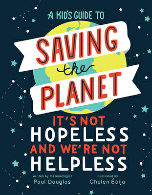 KIDS GT SAVING THE PLANET Paul Douglas Chelen cija BEAMING BOOKS2025 Paperback English ISBN：9798889837855 洋書 Books for k...