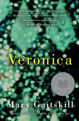 VERONICA Vintage Contemporaries Mary Gaitskill KENSINGTON PUB CORP2006 Paperback English ISBN：9780375727856 洋書 Fiction &...
