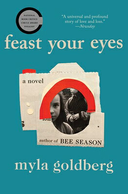 FEAST YOUR EYES Myla Goldberg SCRIBNER BOOKS CO2020 Paperback English ISBN：9781501197857 洋書 Fiction & Literature（小説＆文芸） ...