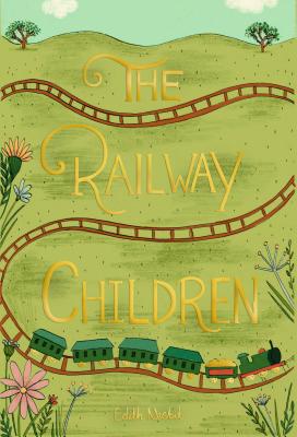 RAILWAY CHILDREN Wordsworth Collector's Editions Edith Nesbit WORDSWORTH ED2018 Hardcover English ISBN：9781840227857 洋書 ...