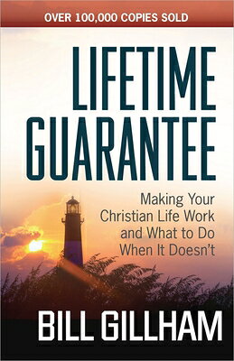 LIFETIME GUARANTEE Bill Gillham HARVEST HOUSE PUBL2012 Paperback English ISBN：9780736947862 洋書 Social Science（社会科学） Reli...