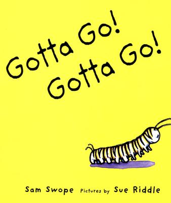 GOTTA GO GOTTA GO Sunburst Book Sam Swope Sue Riddle SUNBURST BOOKS2004 Paperback English ISBN：9780374427863 洋書 Books fo...