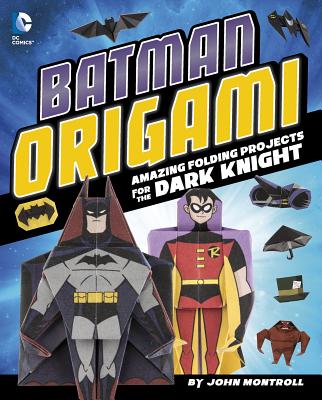 BATMAN ORIGAMI DC Origami Min Sung Ku John Montroll CAPSTONE PR2015 Hardcover English ISBN：9781491417867 洋書 Books for ki...