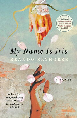 MY NAME IS IRIS Brando Skyhorse GALLERY BOOKS2024 Paperback English ISBN：9781982177867 洋書 Fiction & Literature（小説＆文芸） Fi...