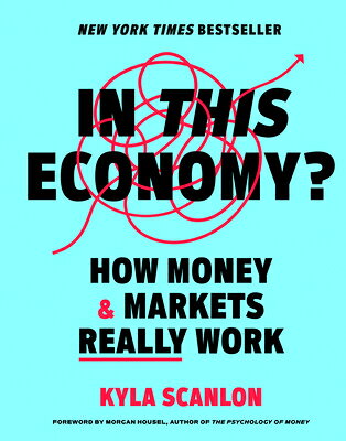 IN THIS ECONOMY Kyla Scanlon Morgan Housel DOUBLEDAY & CO2024 Hardcover English ISBN：9780593727874 洋書 Business & SelfーCu...