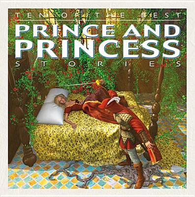 10 OF THE BEST PRINCE & PRINCE Ten of the Best: Myths, Legends and Folk Stories David West CRABTREE PUB2014 Hardcover En...