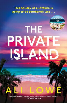 PRIVATE ISLAND Ali Lowe HODDER & STOUGHTON2025 Paperback English ISBN：9781399717878 洋書 Fiction & Literature（小説＆文芸） Fiction