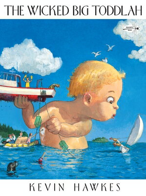 WICKED BIG TODDLAH Kevin Hawkes DRAGONFLY BOOKS2010 Paperback English ISBN：9780440417880 洋書 Books for kids（児童書） Juvenile...