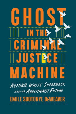 GHOST IN THE CRIMINAL JUSTICE Emile Suotonye Deweaver NEW PR2025 Hardcover English ISBN：9781620977880 洋書 Social Science（...