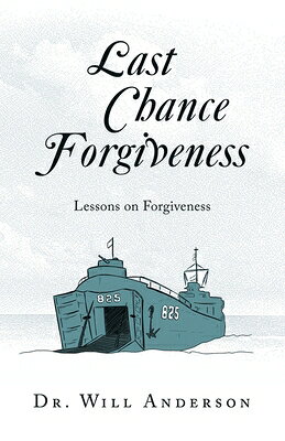 LAST CHANCE FORGIVENESS Dr Will Anderson WESTBOW PR2024 Paperback English ISBN：9798385027880 洋書 Fiction & Literature（小説＆...