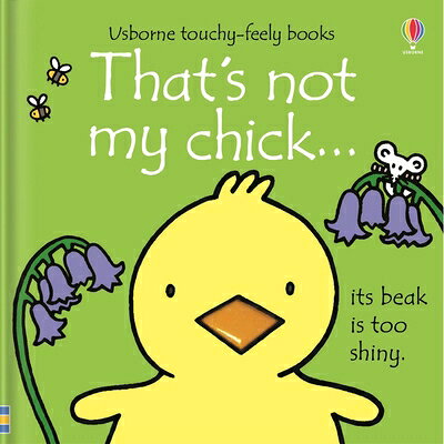 THATS NOT MY CHICK Fiona Watt Rachel Wells USBORNE BOOKS2024 Board　Books English ISBN：9781805317883 洋書 Books for kids（児童...