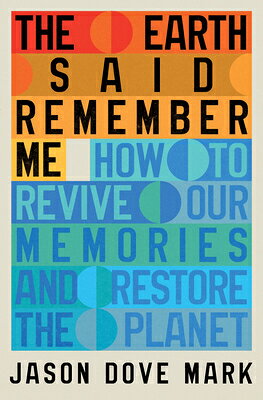EARTH SAID REMEMBER ME Jason Dove Mark W W NORTON & CO2026 Hardcover English ISBN：9781324117889 洋書 Computers & Science（コ...