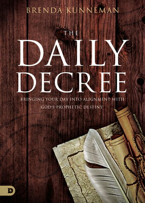 DAILY DECREE Brenda Kunneman DESTINY IMAGE INC2019 Paperback English ISBN：9780768447897 洋書 Social Science（社会科学） Religion
