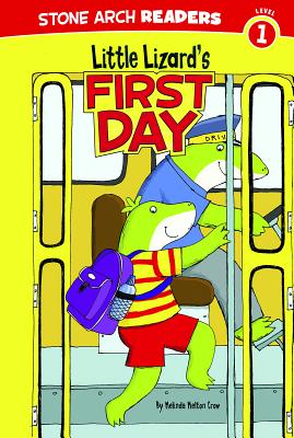 LITTLE LIZARDS 1ST DAY Little Lizards Andrew Rowland Melinda Melton Crow STONE ARCH BOOKS2010 Paperback English ISBN：978...