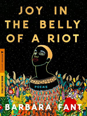 JOY IN THE BELLY OF A RIOT Barbara Fant AMISTAD PR2025 Paperback English ISBN：9780063447899 洋書 Fiction & Literature（小説＆文...