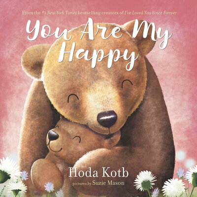 YOU ARE MY HAPPY Hoda Kotb Suzie Mason HARPERCOLLINS2021 Board　Books English ISBN：9780062887900 洋書 Books for kids（児童書） J...
