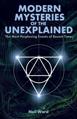 MODERN MYSTERIES OF THE UNEXPL Neil Ward SIRIUS ENTERTAINMENT2025 Paperback English ISBN：9781398857902 洋書 Social Science...