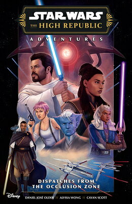 SW THE HIGH REPUBLIC ADV PHASE Star Wars: The High Republic Adventures Daniel Jose Older Alyssa Wong Cavan Scott DARK HO...