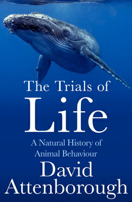 TRIALS OF LIFE David Attenborough WILLIAM COLLINS2023 Paperback English ISBN：9780008477905 洋書 Computers & Science（コンピュータ...
