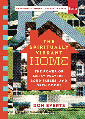 SPIRITUALLY VIBRANT HOME Lutheran Hour Ministries Resources Don Everts IVP2023 Paperback English ISBN：9781514007907 洋書 F...
